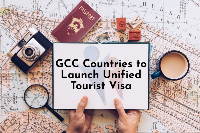 Good news: GCC Countries to Launch Unified Tourist Visa, Minister Says ...